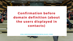 Confirmation before domain definition (about the users displayed in ...